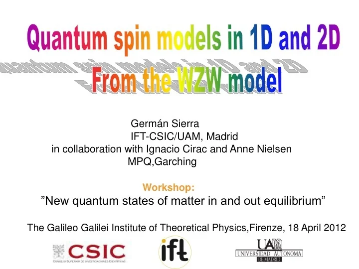 PPT - Quantum spin models in 1D and 2D From the WZW model PowerPoint ...