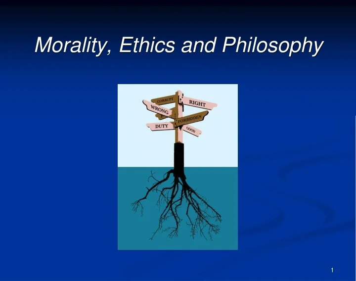 PPT - Morality, Ethics and Philosophy PowerPoint Presentation, free ...