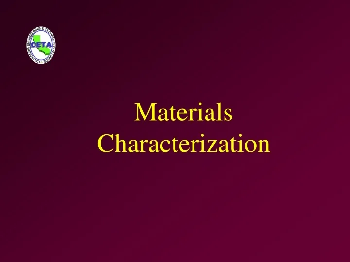 PPT - Materials Characterization PowerPoint Presentation, free download ...