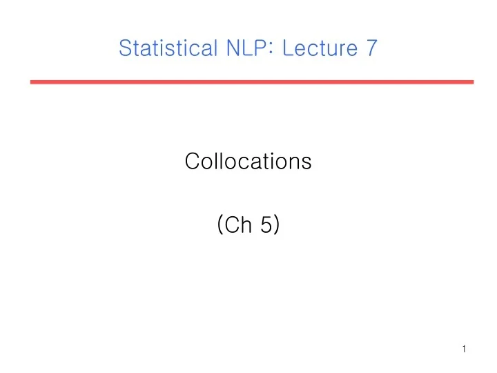 Ppt Statistical Nlp Lecture 7 Powerpoint Presentation Free Download