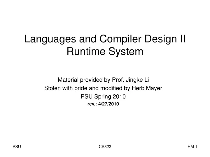 PPT - Languages and Compiler Design II Runtime System PowerPoint ...