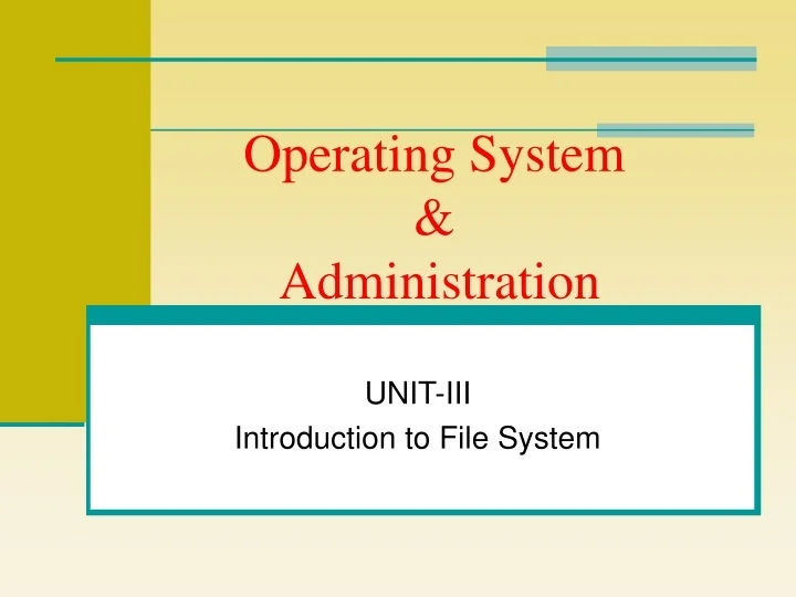 PPT - Operating System & Administration PowerPoint Presentation, free ...