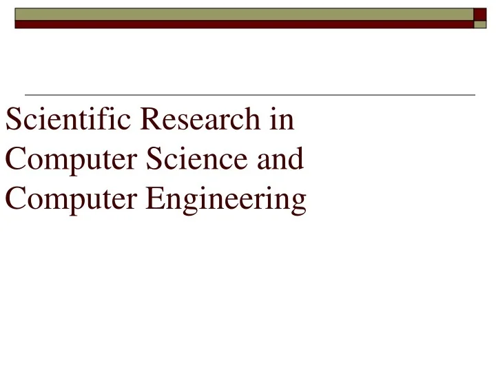 PPT - Scientific Research in Computer Science and Computer Engineering ...