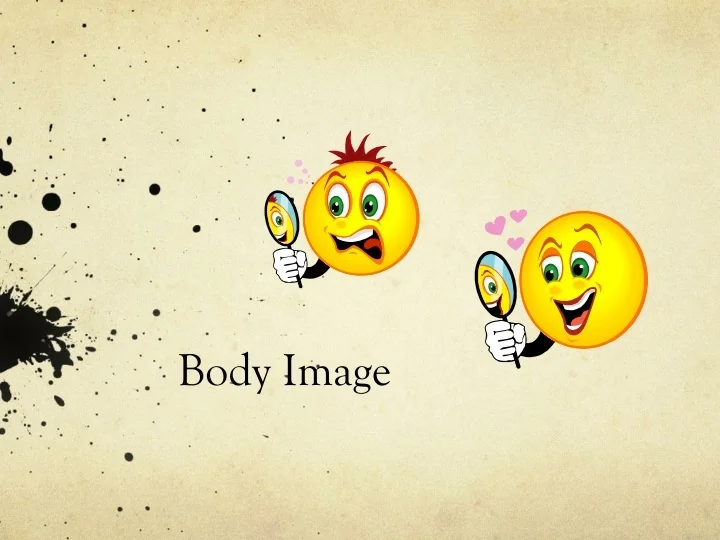 PPT - Body Image PowerPoint Presentation, free download - ID:9538245