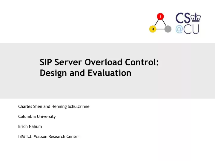 Ppt Sip Server Overload Control Design And Evaluation Powerpoint Presentation Id 9538344