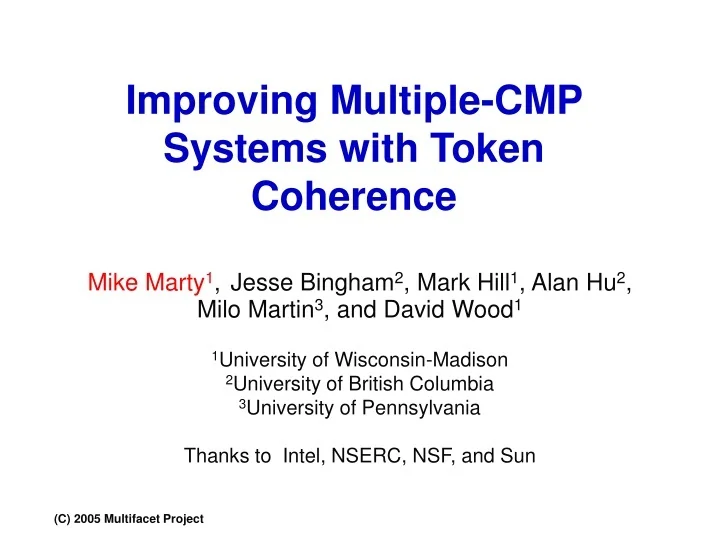PPT - Improving Multiple-CMP Systems with Token Coherence PowerPoint ...