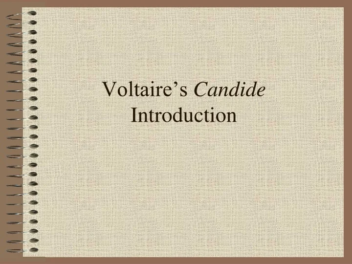 PPT - Voltaire’s Candide Introduction PowerPoint Presentation, free ...