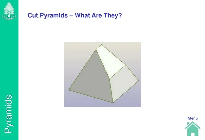 PPT - Cut Pyramids – What Are They? PowerPoint Presentation, free ...
