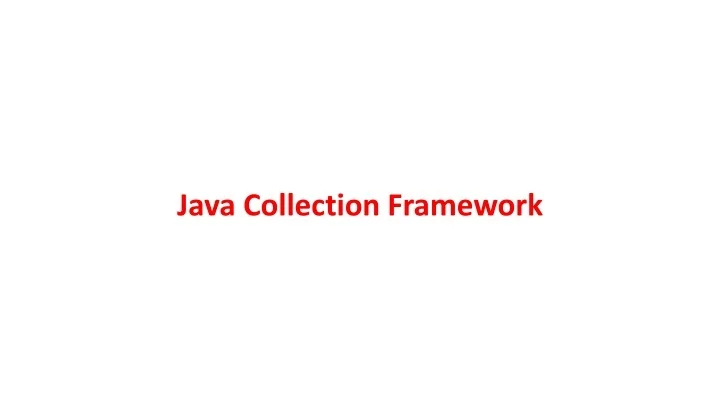 PPT - Java Collection Framework PowerPoint Presentation, free download ...