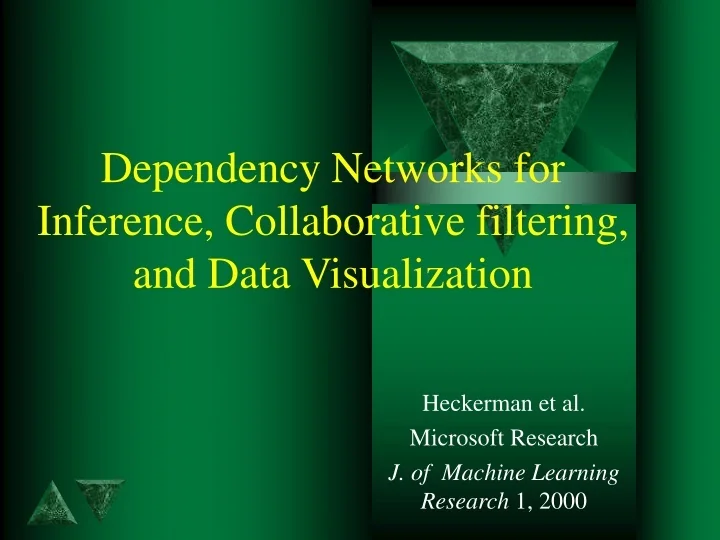 Ppt Dependency Networks For Inference Collaborative Filtering And