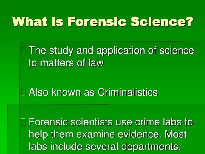 PPT - What is Forensic Science? PowerPoint Presentation, free download ...