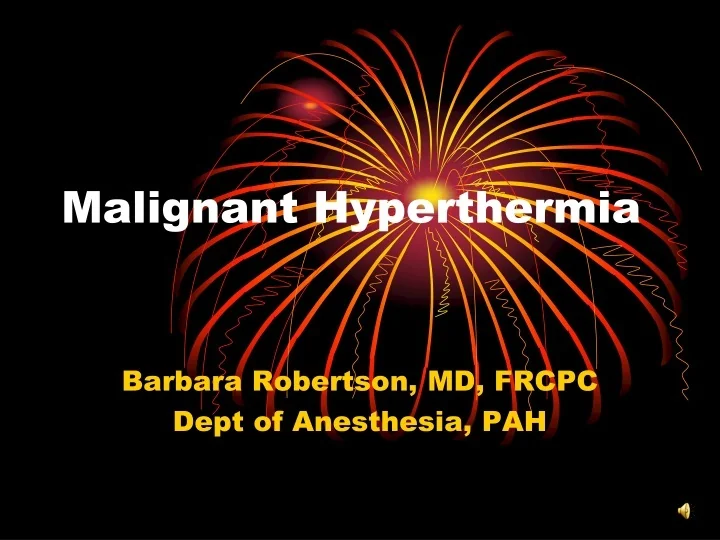 PPT - Malignant Hyperthermia PowerPoint Presentation, free download - ID:9543137