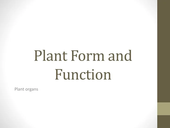 PPT - Plant Form and Function PowerPoint Presentation, free download ...