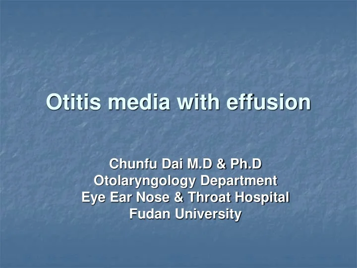 PPT - Otitis media with effusion PowerPoint Presentation, free download ...