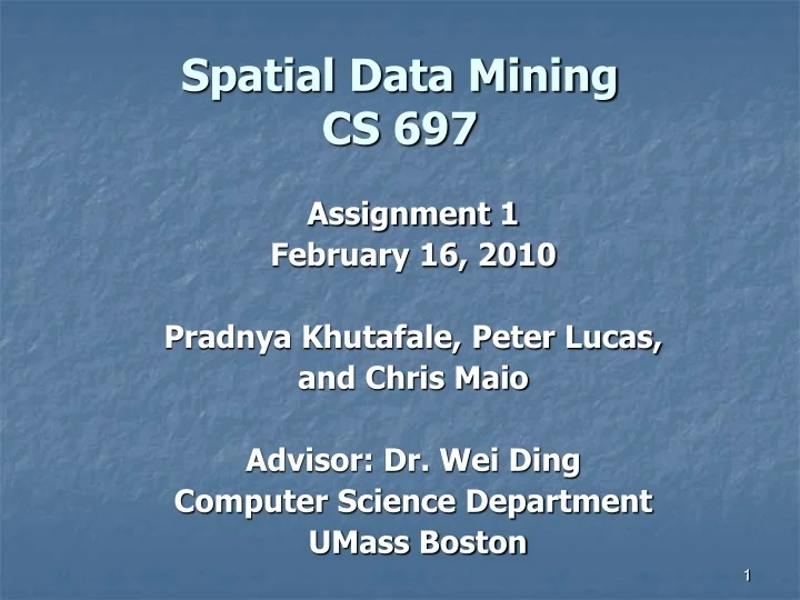 PPT - Spatial Data Mining CS 697 PowerPoint Presentation, free download ...