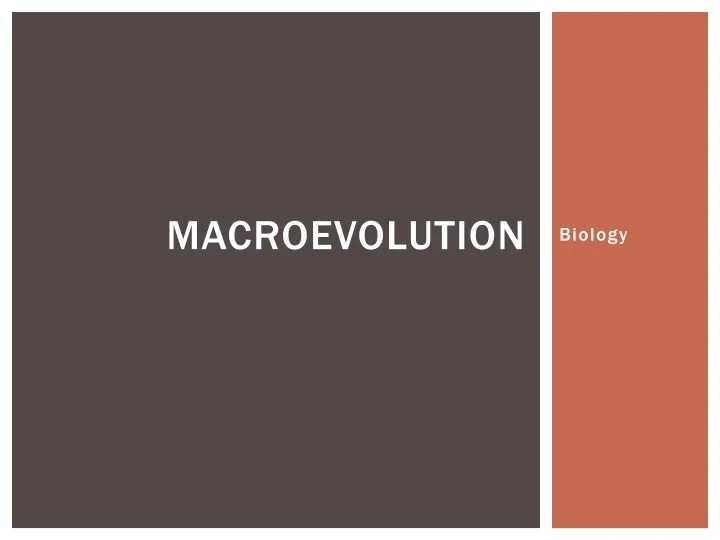 PPT - Macroevolution PowerPoint Presentation, free download - ID:9545139