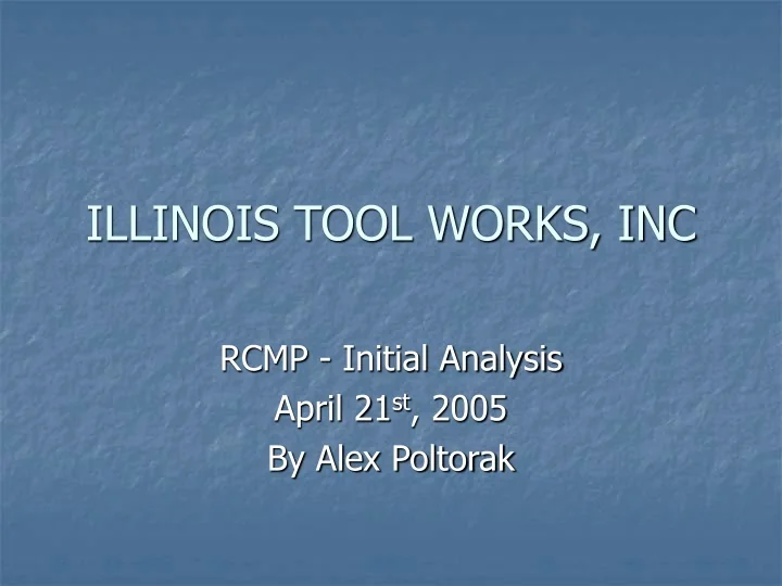 PPT - ILLINOIS TOOL WORKS, INC PowerPoint Presentation, free download ...