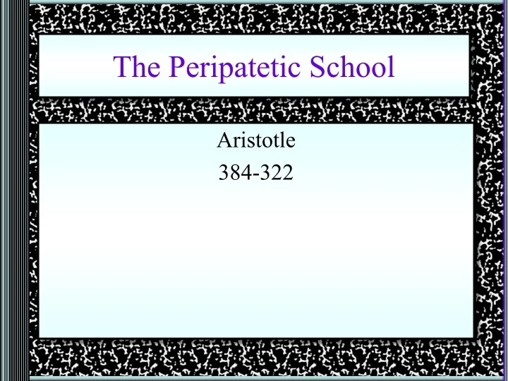 PPT - The Peripatetic School PowerPoint Presentation, free download ...