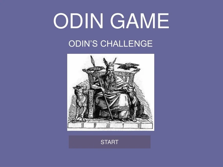 PPT - ODIN GAME PowerPoint Presentation, free download - ID:9546225