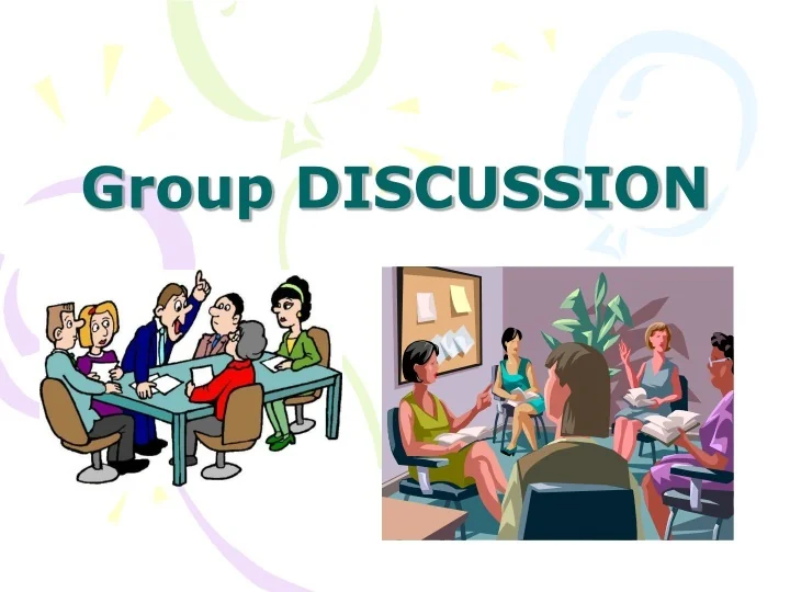 PPT - Group DISCUSSION PowerPoint Presentation, free download - ID:9548036