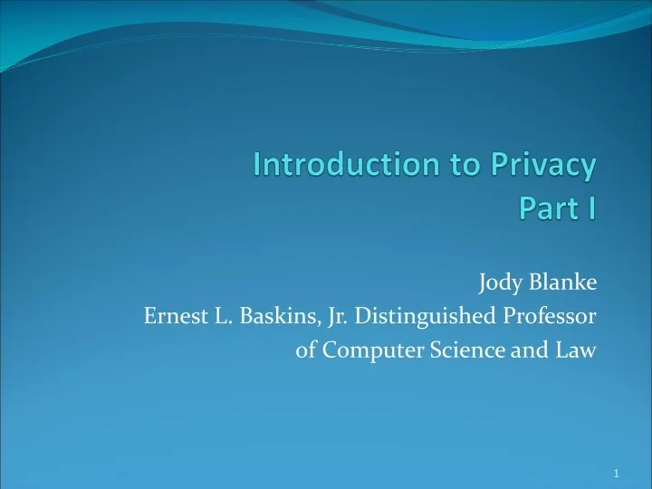 PPT - Introduction to Privacy Part I PowerPoint Presentation, free ...