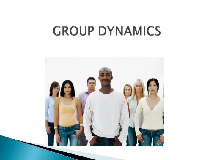 PPT - GROUP DYNAMICS PowerPoint Presentation, free download - ID:9548326