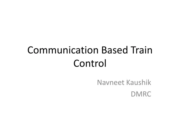 PPT - Communication Based Train Control PowerPoint Presentation, free ...