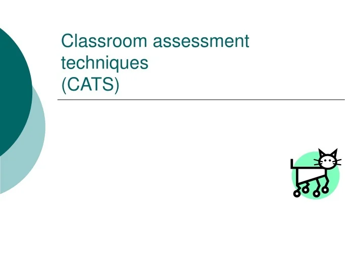 PPT - Classroom assessment techniques (CATS) PowerPoint Presentation ...