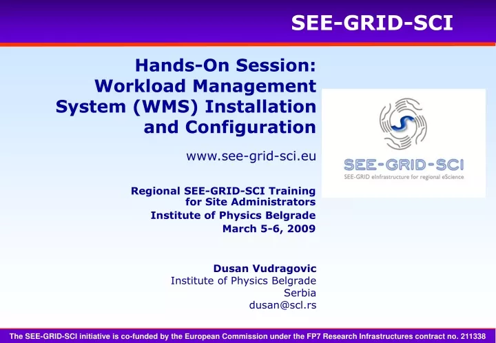 PPT - Hands-On Session: Workload Management System (WMS) Installation ... PPT - Hands-On Session: Workload Management System (WMS) Installation ...