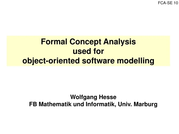 PPT - Formal Concept Analysis used for object-oriented software modelling PowerPoint ...