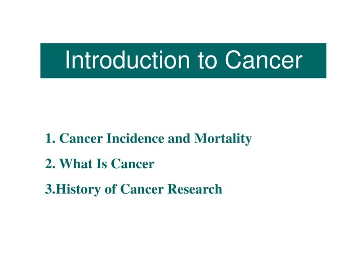 PPT - Introduction to Cancer PowerPoint Presentation, free download ...