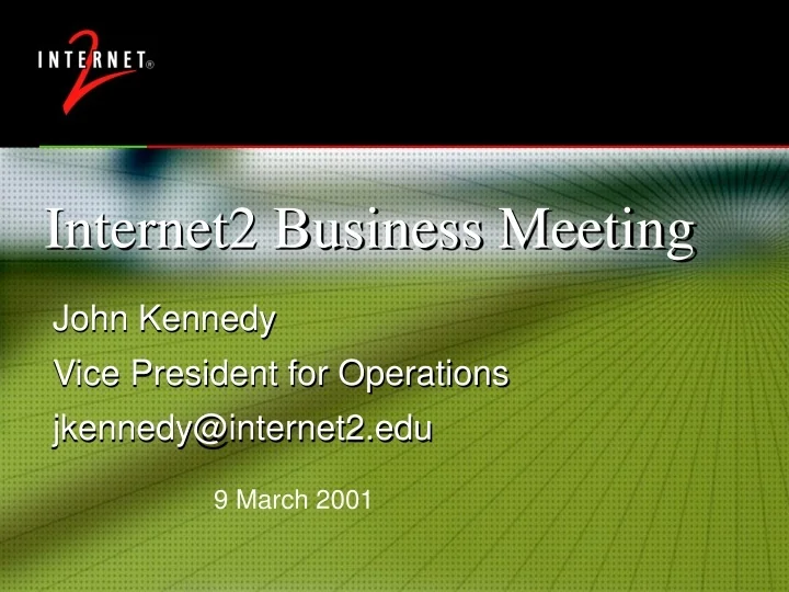 PPT - Internet2 Business Meeting PowerPoint Presentation, free download ...