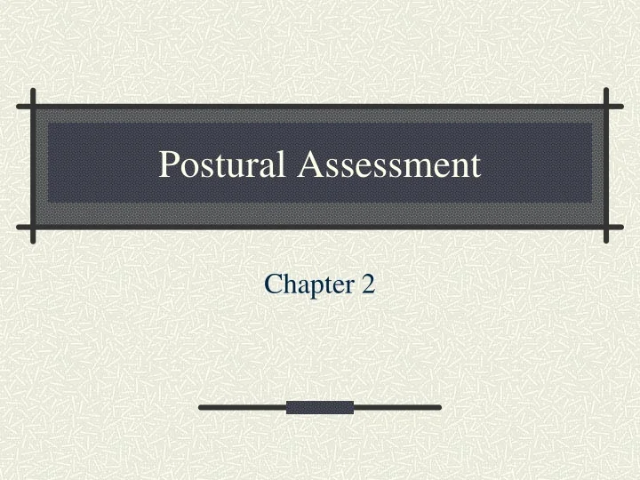 PPT - Postural Assessment PowerPoint Presentation, free download - ID:9550564