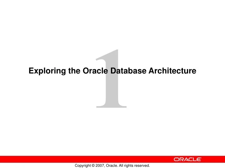PPT - Exploring the Oracle Database Architecture PowerPoint ...