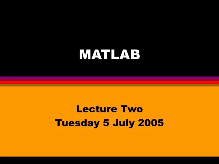 PPT - MATLAB PowerPoint Presentation, free download - ID:9551373