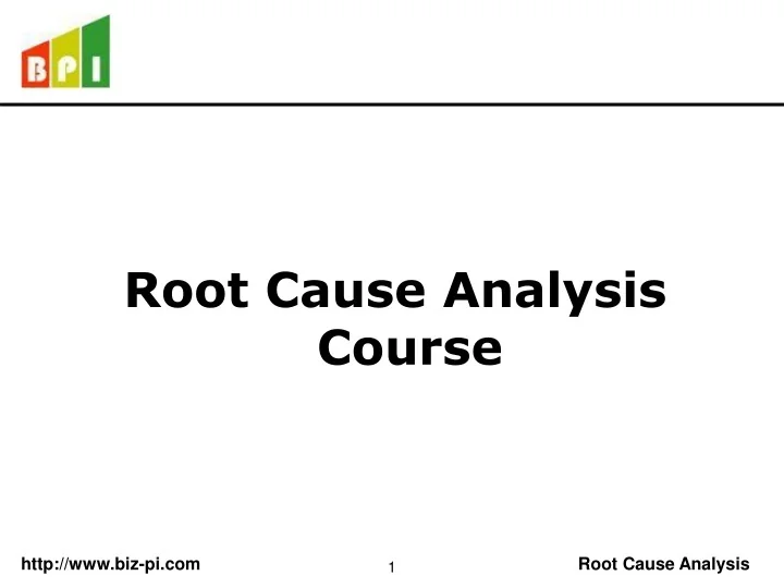 PPT - Root Cause Analysis Course PowerPoint Presentation, free download ...