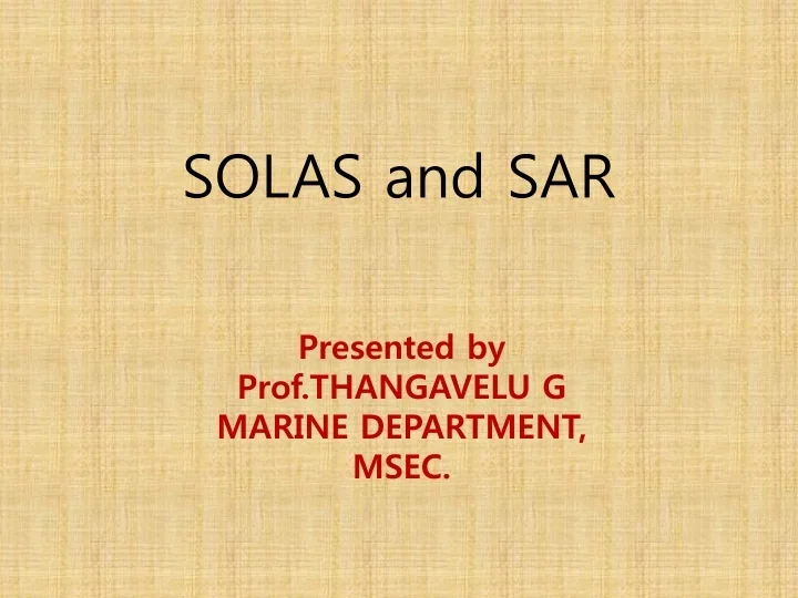 PPT - SOLAS and SAR PowerPoint Presentation, free download - ID:9552362