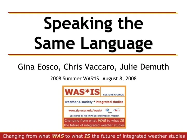 PPT - Speaking the Same Language PowerPoint Presentation, free download - ID:9553181