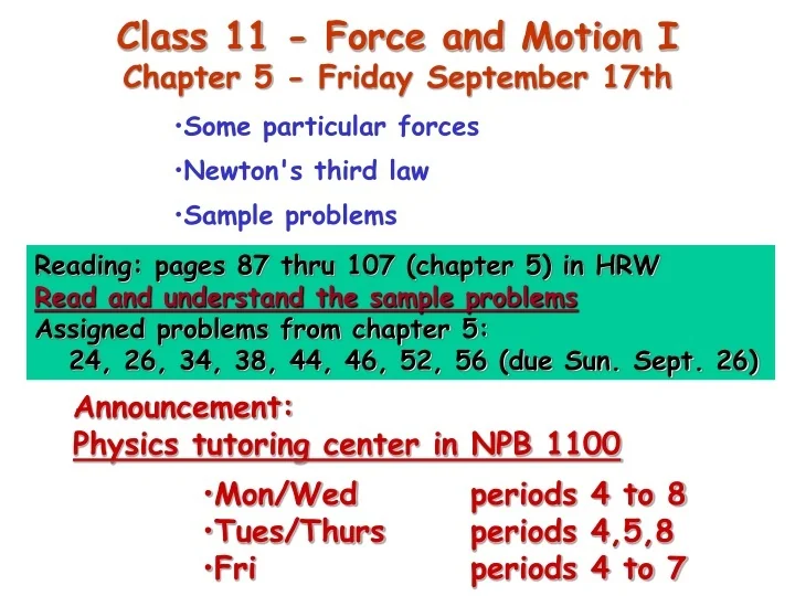PPT - Class 11 - Force and Motion I Chapter 5 - Friday September 17th ...