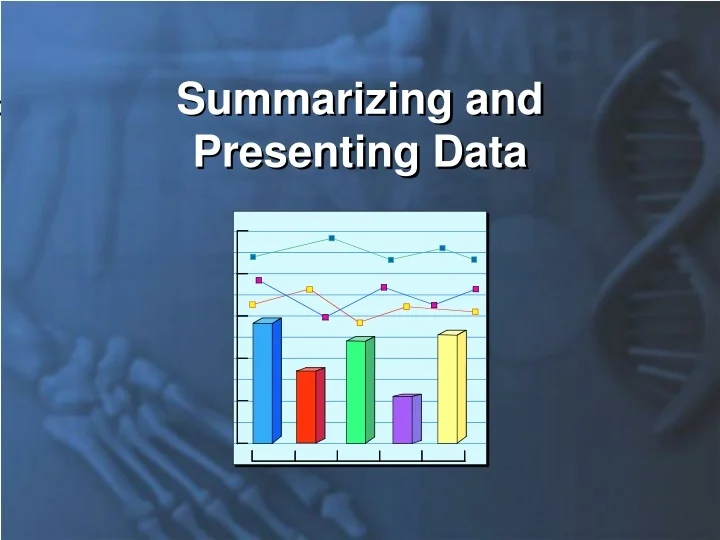 PPT - Summarizing and Presenting Data PowerPoint Presentation, free download - ID:9555759