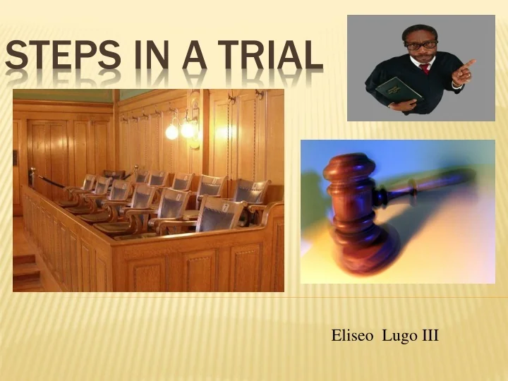 PPT - STEPS IN A TRIAL PowerPoint Presentation, free download - ID:9556472