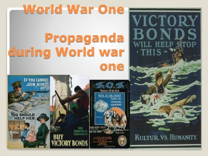 PPT - World War One Propaganda during World war one PowerPoint ...