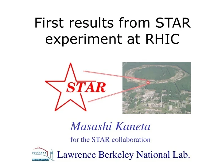 PPT - First results from STAR experiment at RHIC PowerPoint ...