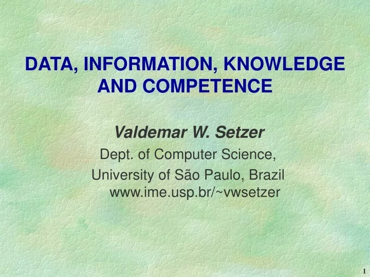 PPT - DATA, INFORMATION, KNOWLEDGE AND COMPETENCE PowerPoint ...