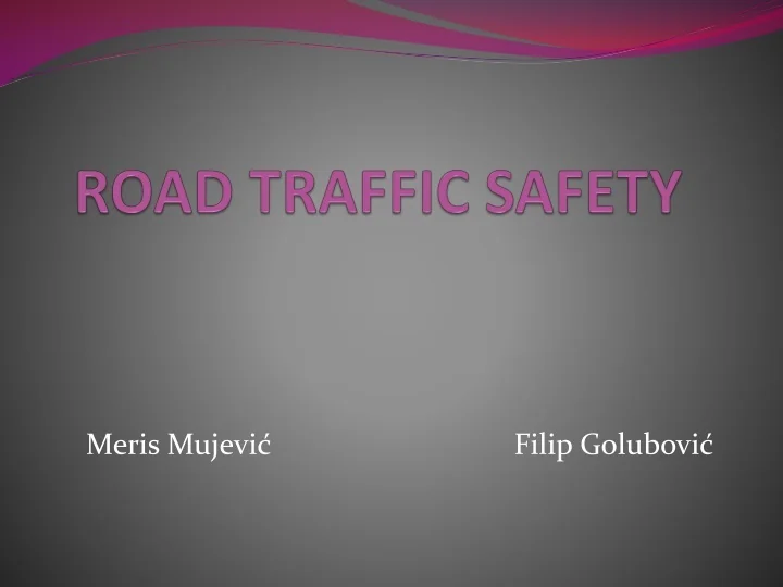PPT - ROAD TRAFFIC SAFETY PowerPoint Presentation, free download - ID ...