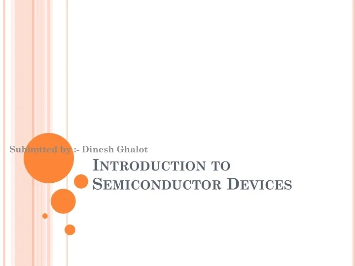 PPT - Introduction to Semiconductor Devices PowerPoint Presentation ...