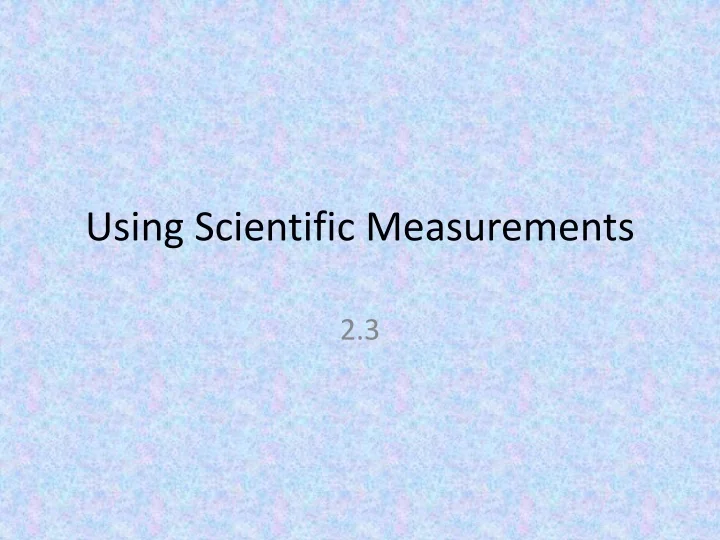 PPT - Using Scientific Measurements PowerPoint Presentation, free ...