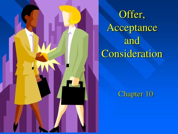 PPT - Offer, Acceptance and Consideration PowerPoint Presentation, free ...