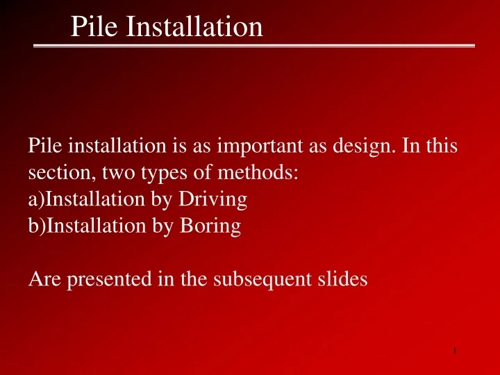 PPT - Pile Installation PowerPoint Presentation, free download - ID:9560149