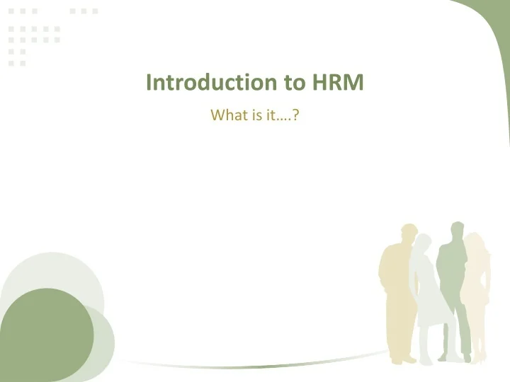 PPT - Introduction to HRM PowerPoint Presentation, free download - ID ...